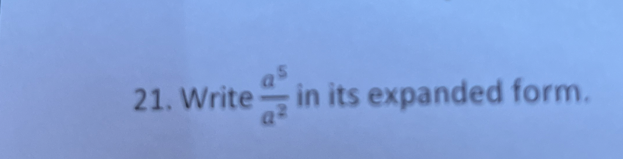 Solved Write a5a2 ﻿in its expanded form.Write a5a2 ﻿in its | Chegg.com