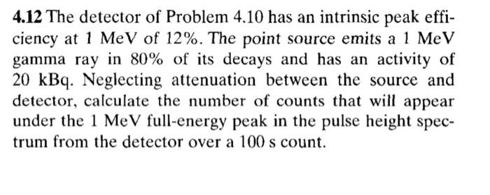 Solved 4.12 The detector of Problem 4.10 has an intrinsic | Chegg.com