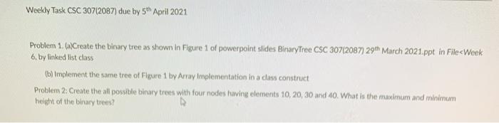 Solved Weekly Task CSC 307(2087) due by 5th April 2021 | Chegg.com