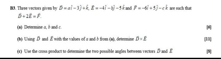 Solved B3. Three vectors given by | Chegg.com