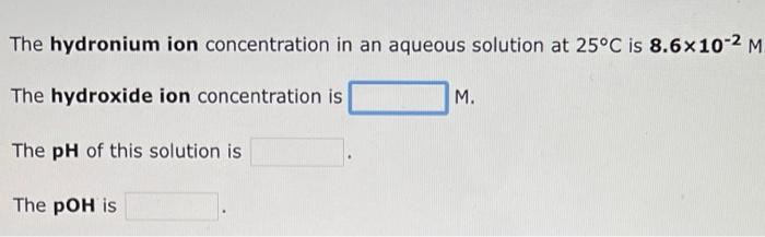 Solved The hydronium ion concentration in an aqueous | Chegg.com