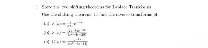 Solved 1. State the two shifting theorems for Laplace | Chegg.com