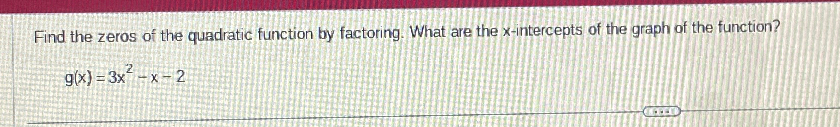 Solved Find the zeros of the quadratic function by | Chegg.com