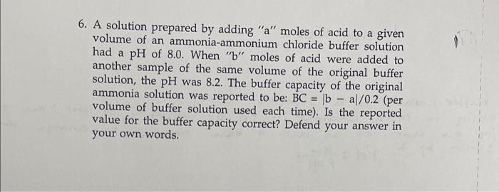 Solved 6. A solution prepared by adding " a " moles of acid | Chegg.com