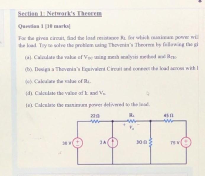 Solved Section 1: Network's Theorem Question 1 [10 marks) | Chegg.com