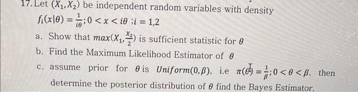 Solved 17. Let (X1,X2) be independent random variables with | Chegg.com