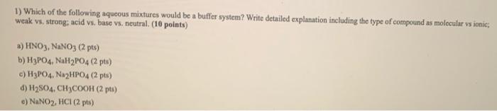Solved 1) Which of the following aqueous mixtures would be a | Chegg.com