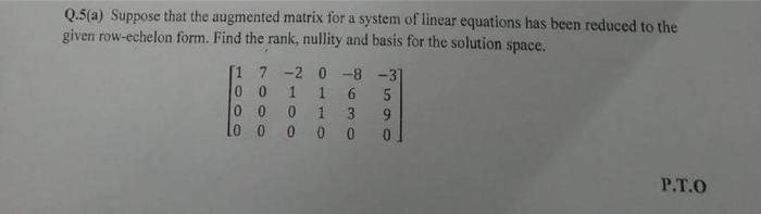 Solved Q.5(a) Suppose that the augmented matrix for a system | Chegg.com