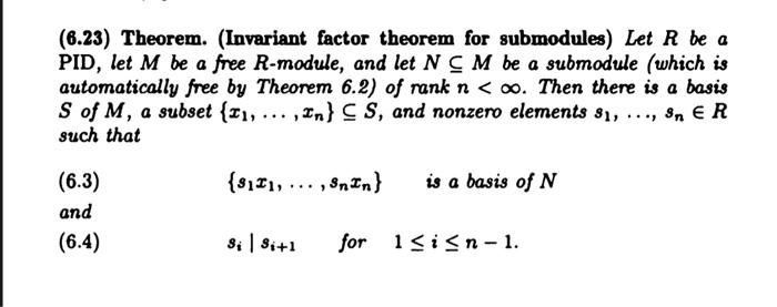 (6.23) Theorem. (Invariant factor theorem for | Chegg.com