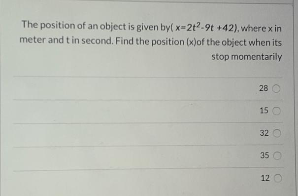 Solved The Position Of An Object Is Given By X 2t2 9t 42
