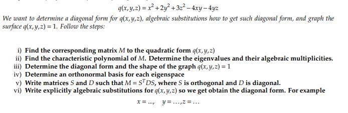 Solved q(x,y,z)=x2+2y2+3z2−4xy−4yz We want to determine a | Chegg.com