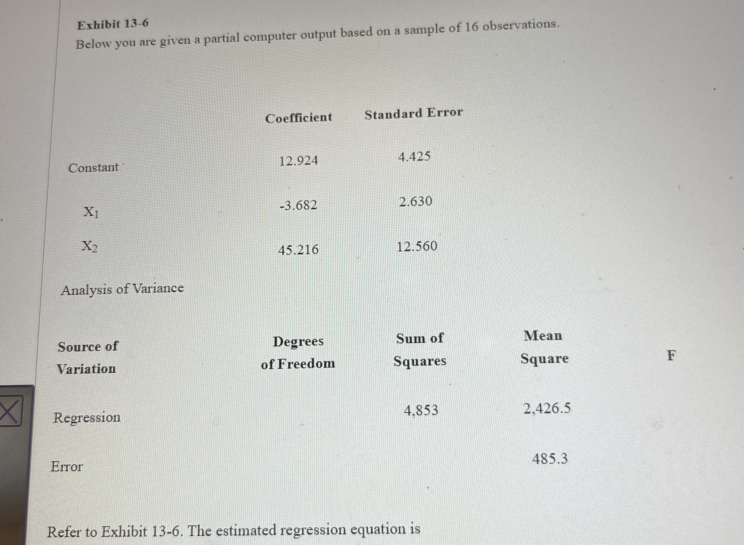 Solved Exhibit 13-6Below you are given a partial computer | Chegg.com