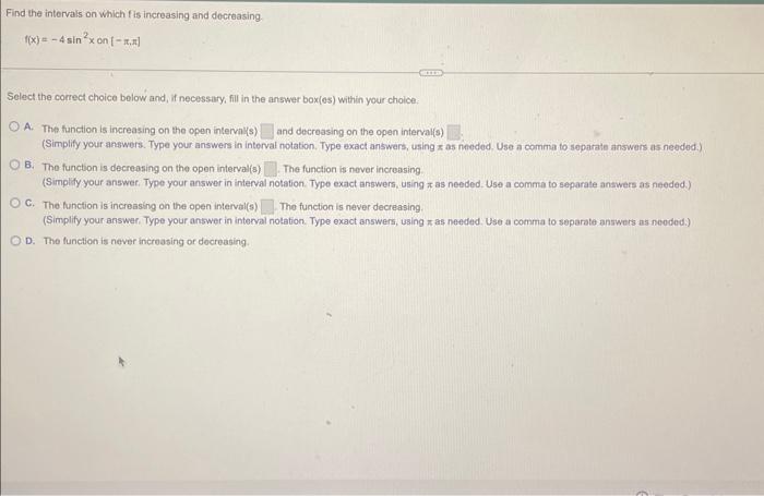 Solved Find the intervals on which f is increasing and | Chegg.com