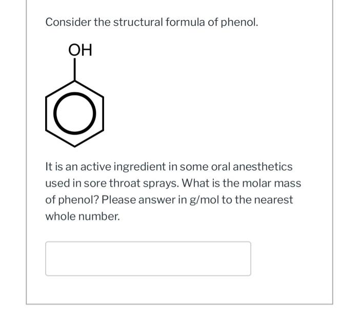 Solved Consider the structural formula of phenol. OH It is | Chegg.com