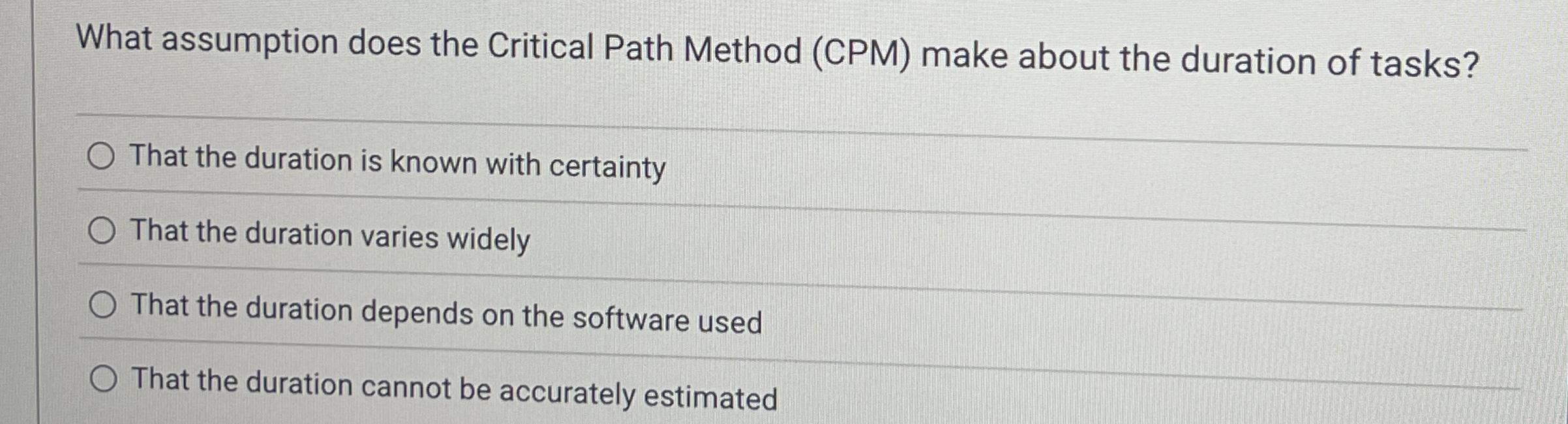 Solved What assumption does the Critical Path Method (CPM) | Chegg.com