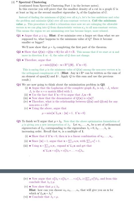 (4) * Spectral Clustering (continued from Spectral | Chegg.com