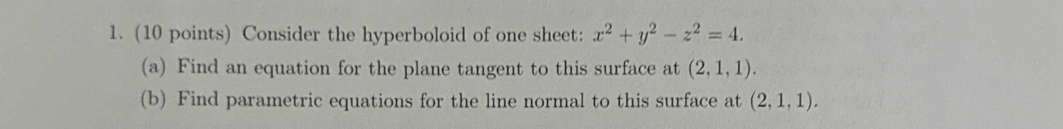 Solved ( 10 ﻿points) ﻿Consider the hyperboloid of one sheet: | Chegg.com