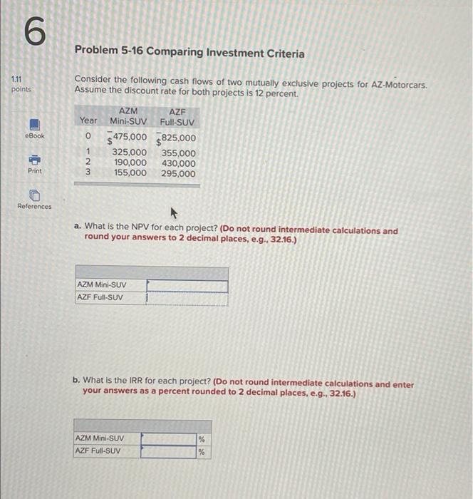 Solved Problem 5-16 Comparing Investment Criteria Consider | Chegg.com