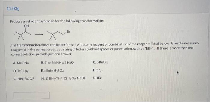 [Solved]: please help ! 11.03g Propose an efficient synthesi