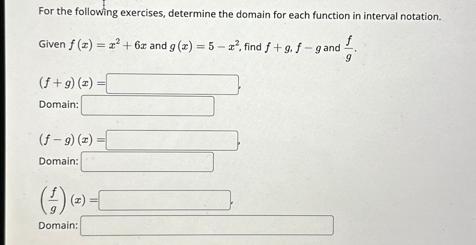 Solved For the following exercises, determine the domain for | Chegg.com