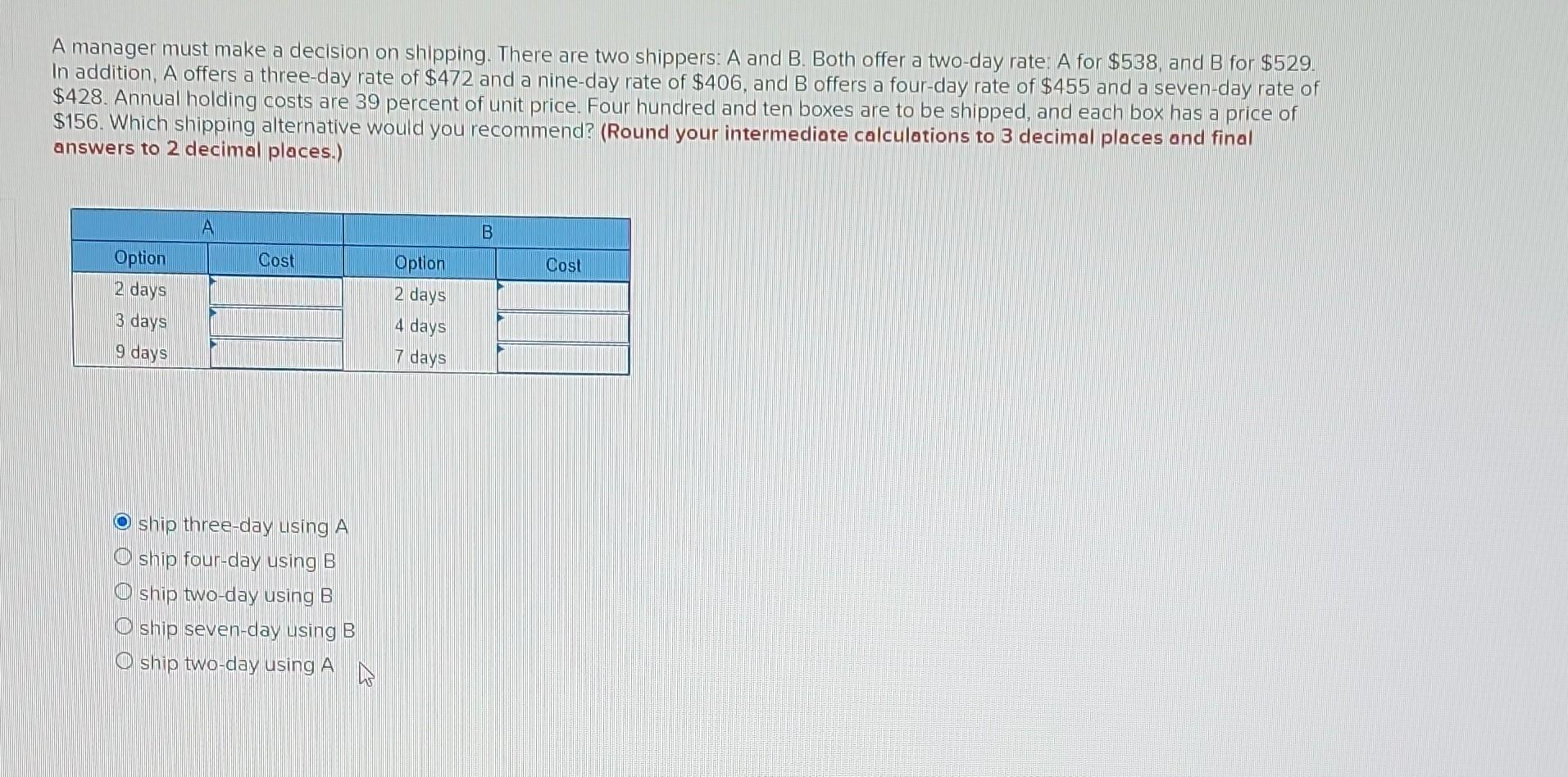 Solved A manager must make a decision on shipping. There are | Chegg.com