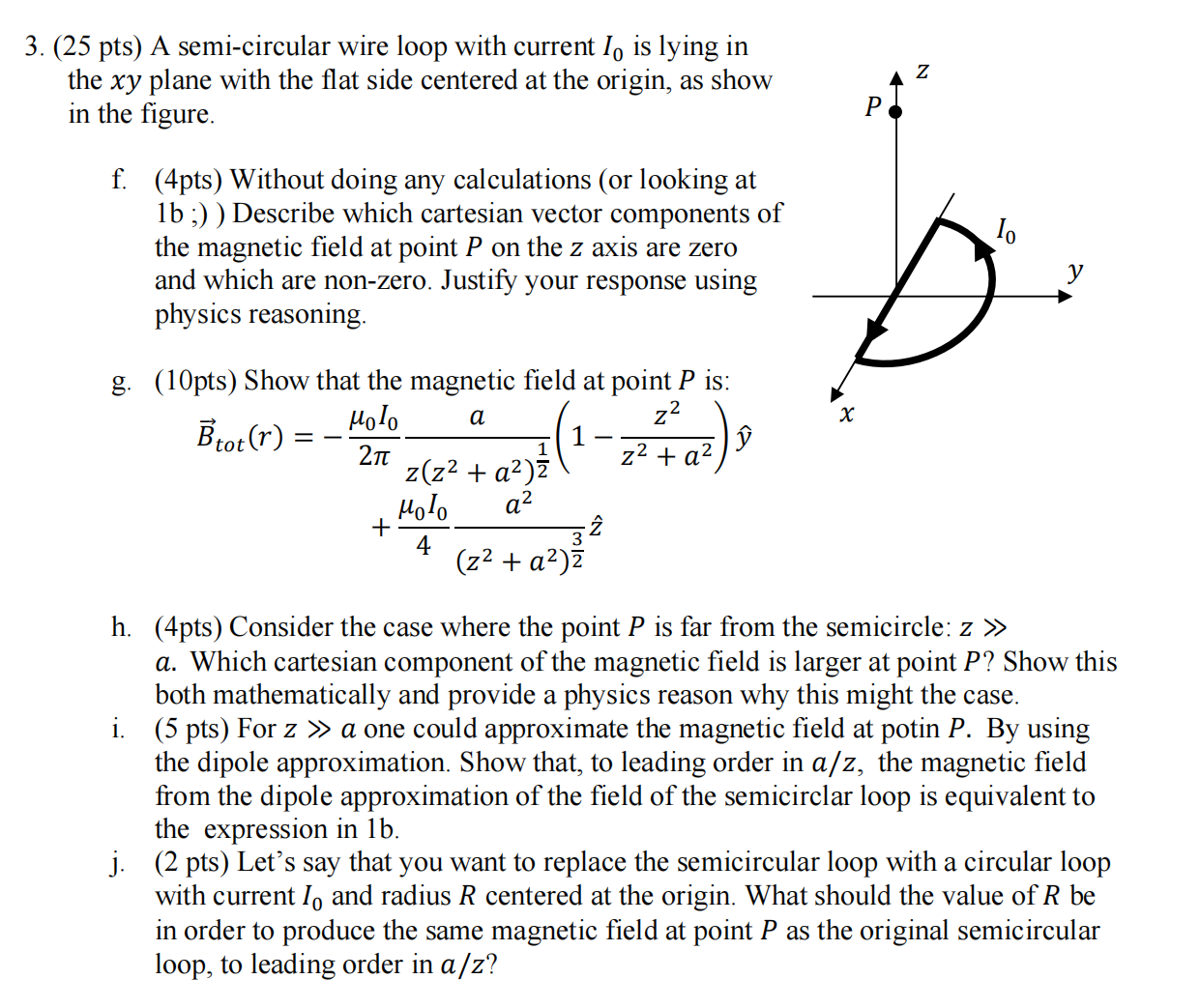 Solved (25pts)A ﻿semi-circular wire loop with current I0 ﻿is | Chegg.com
