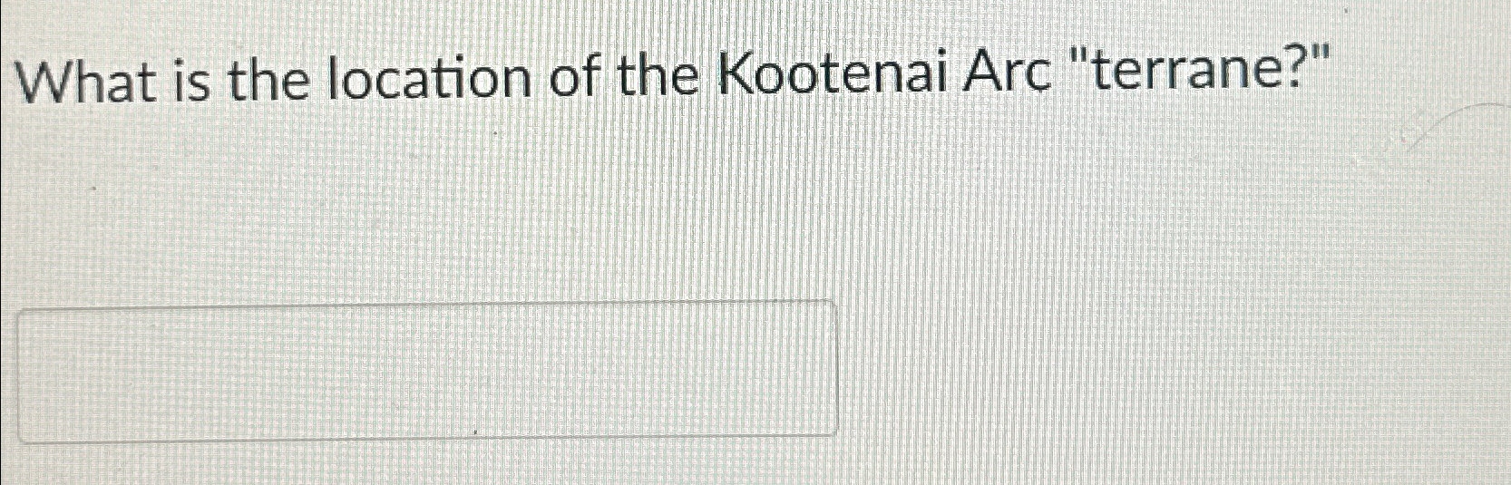 Solved What is the location of the Kootenai Arc "terrane?" | Chegg.com