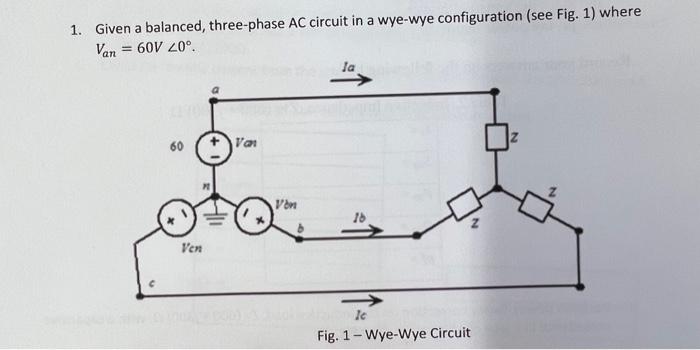 Solved 2. Using the same wye-wye configuration pictured in | Chegg.com