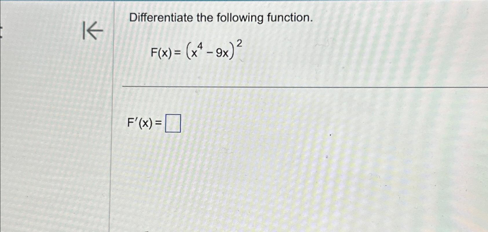 Solved Differentiate the following | Chegg.com Solved Differentiate the following | Chegg.com