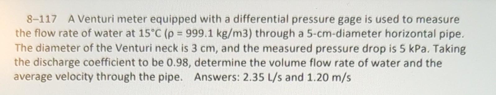Solved 8-117 A Venturi meter equipped with a differential | Chegg.com