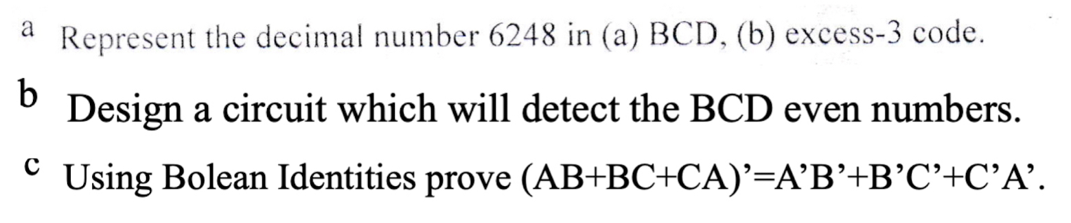 Solved a Represent the decimal number 6248 ﻿in (a) ﻿BCD, (b) | Chegg.com