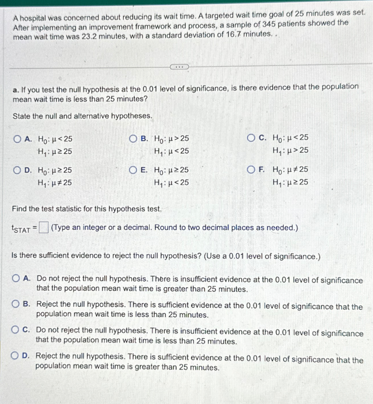 Solved A hospital was concerned about reducing its wait | Chegg.com
