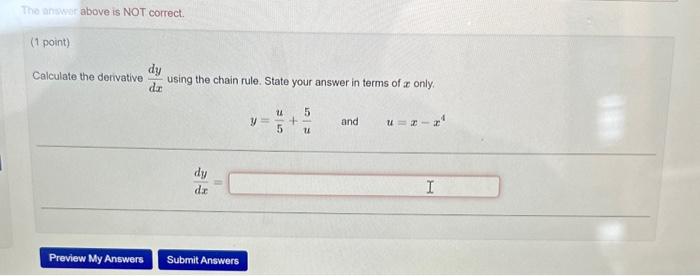 Solved Calculate the derivative dxdy using the chain rule. | Chegg.com