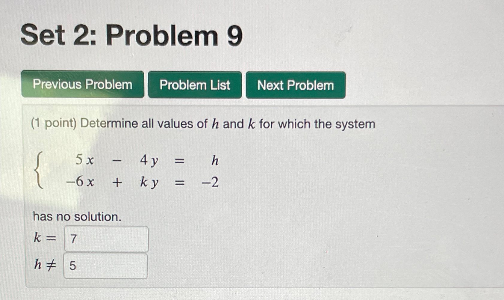 Solved Set 2: Problem 9(1 ﻿point) ﻿Determine all values of h | Chegg.com
