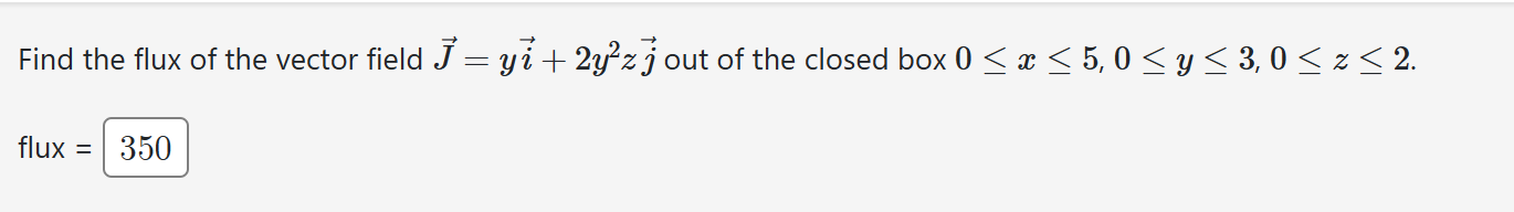 Solved Find the flux of the vector field | Chegg.com