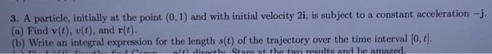 Solved 3. A particle, initially at the point (0, 1) and with | Chegg.com