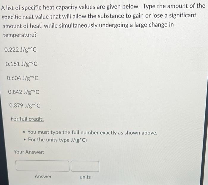 Solved A list of specific heat capacity values are given | Chegg.com