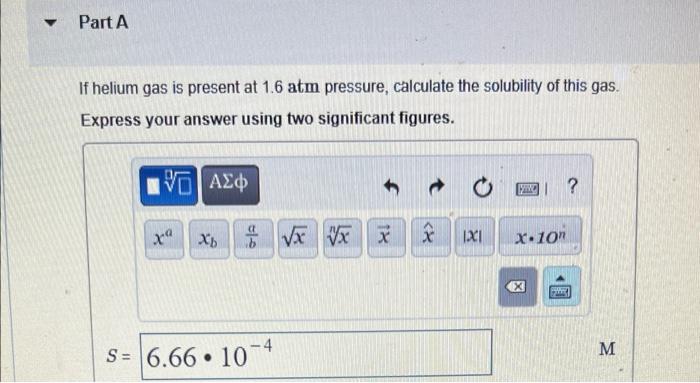 Solved The Henry's law constant for helium gas in water at | Chegg.com