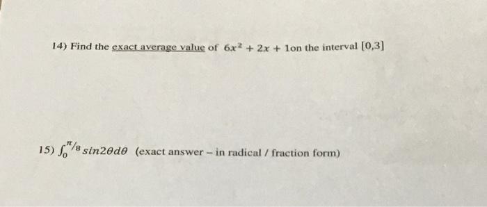 14) Find the exact average value of 6x2+2x+1 on the | Chegg.com