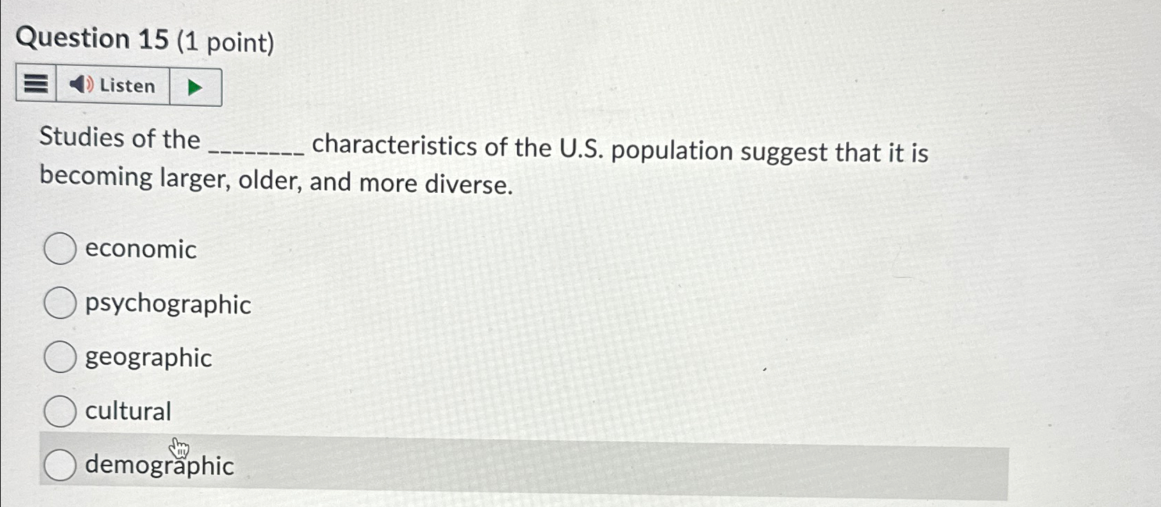 Solved Question 15 (1 ﻿point)ListenStudies of the | Chegg.com