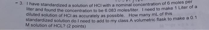 Solved -3. I have standardized a solution of HCl with a | Chegg.com