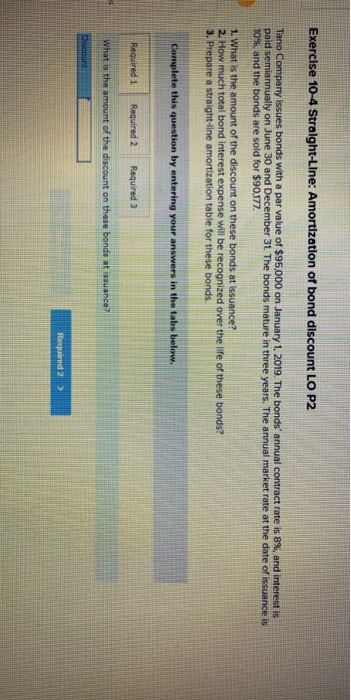Solved Exercise 10-4 Straight-Line: Amortization of bond | Chegg.com Solved Exercise 10-4 Straight-Line: Amortization of bond | Chegg.com