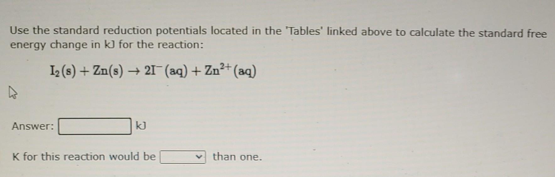 Solved Use the standard reduction potentials located in the | Chegg.com