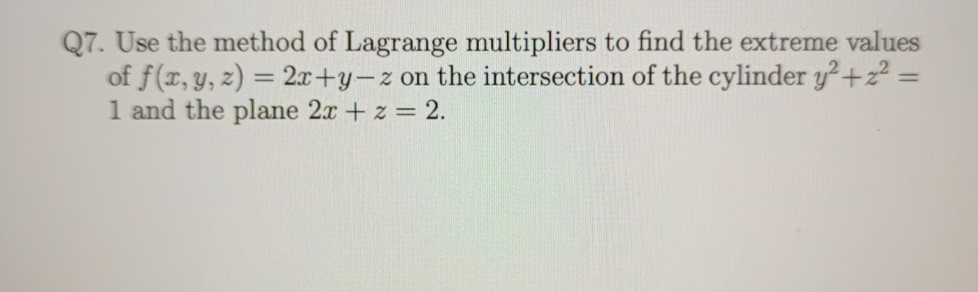 Solved 27. Use the method of Lagrange multipliers to find | Chegg.com