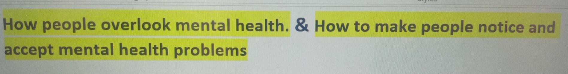 Solved How people overlook mental health. & How to make | Chegg.com