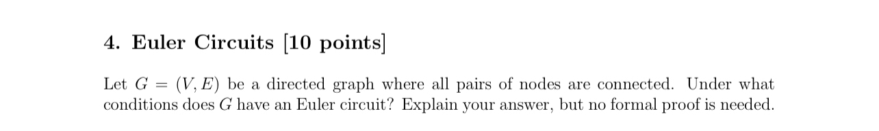 Solved Euler Circuits [10 ﻿points]Let G=(V,E) ﻿be a directed | Chegg.com