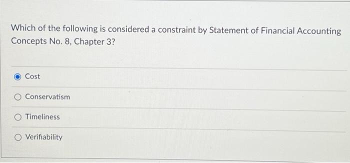 Solved Which of the following is considered a constraint by | Chegg.com