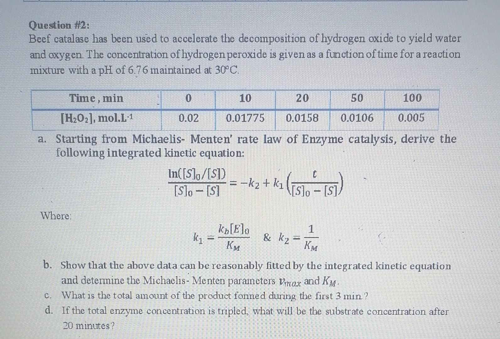 Solved Question #2: Beef catalase has been used to | Chegg.com