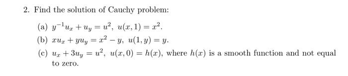 Solved 2. Find the solution of Cauchy problem: (a) | Chegg.com