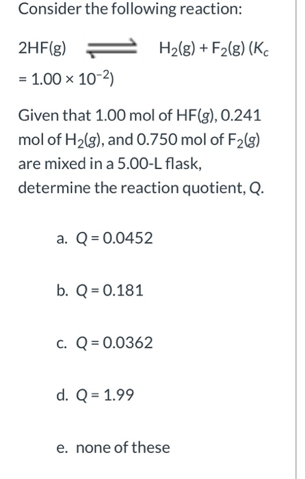 Solved Consider the following reaction: H2(g) + F2(g) (K. | Chegg.com